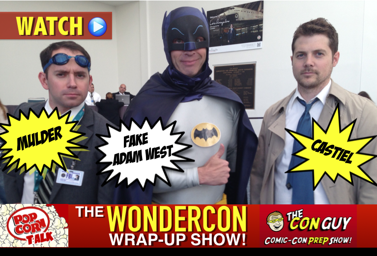 HOLY WONDERCON, BATMAN! IT’S THE CON GUY WONDERCON WRAP-UP SHOW! – The ...