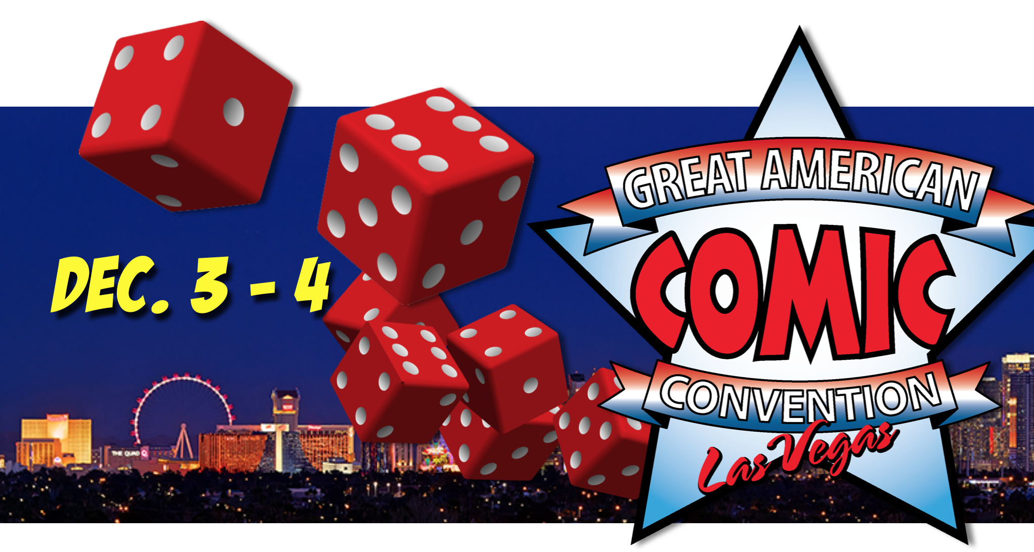 THIS WEEKEND! ROLL THE DICE AT THE GREAT AMERICAN COMIC CON IN LAS ...