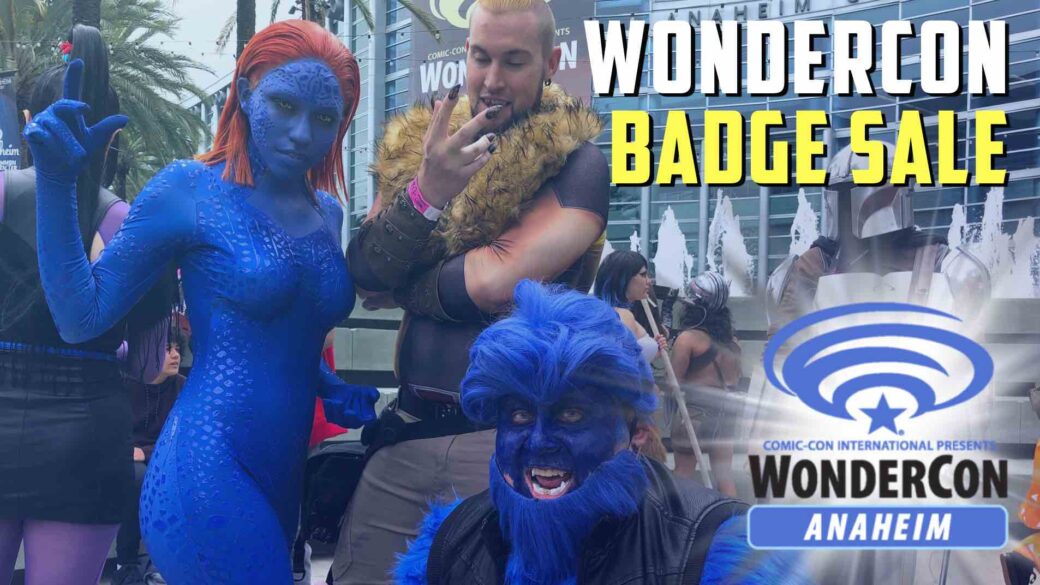 WONDERCON 2024 BADGES ON SALE NOW (Early-bird prices til Jan. 10) – The Con Guy